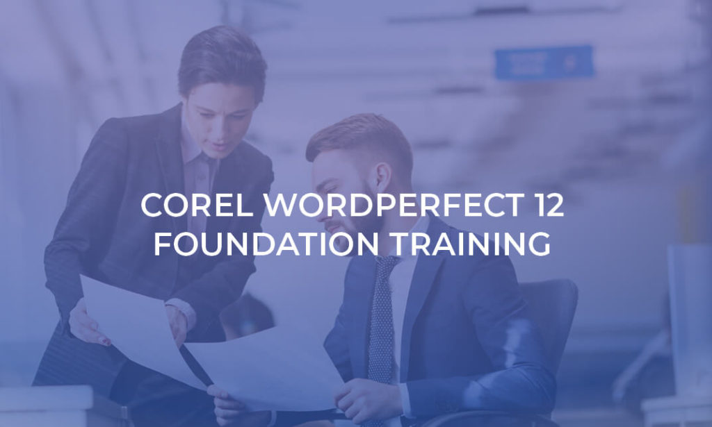 Corel WordPerfect 12 Essentials Training Diploma | Alpha Academy