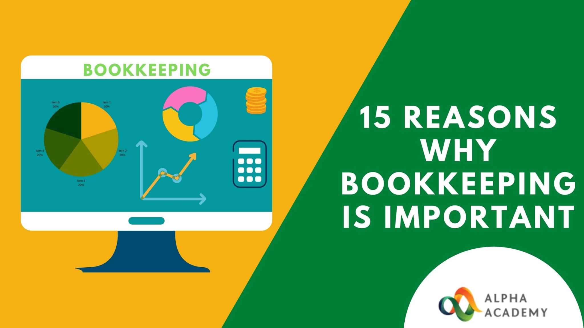 15 Reasons Why Bookkeeping Is Important | Alpha Academy