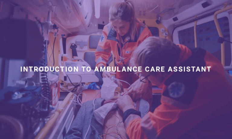 Ambulance care assistant course | Online Training & certification