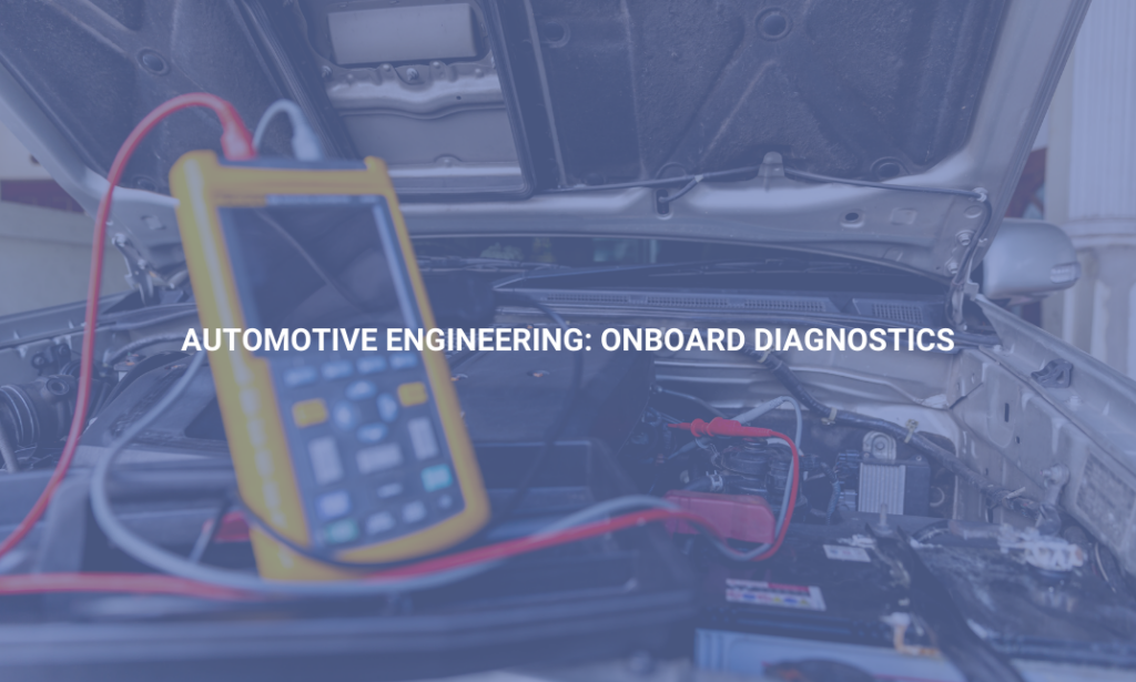 Automotive Engineering: Onboard Diagnostics | Alpha Academy