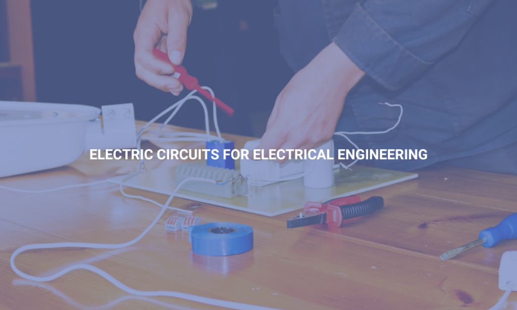 Electric Circuits for Electrical Engineering | Alpha Academy