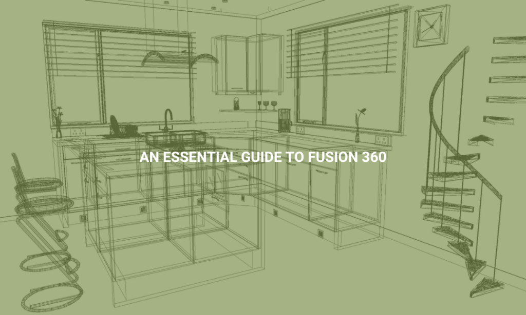 An Essential Guide to Fusion 360 | Alpha Academy